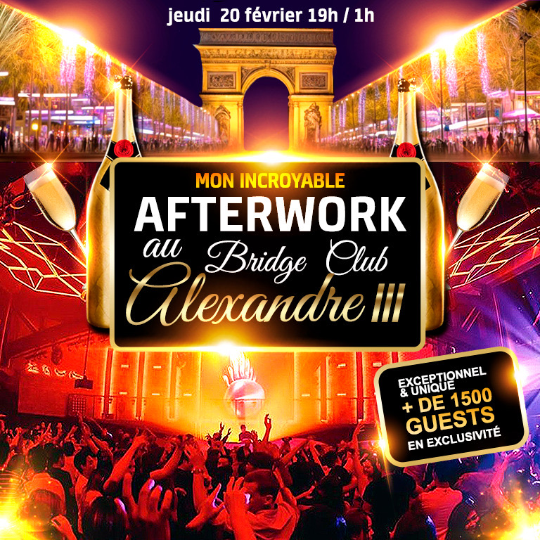 MON INCROYABLE AFTERWORK EXCEPTIONNEL & EXCLUSIF AU BRIDGE CLUB SOUS LE ...